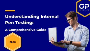 What is Internal Penetration Testing? Steps & Methodology